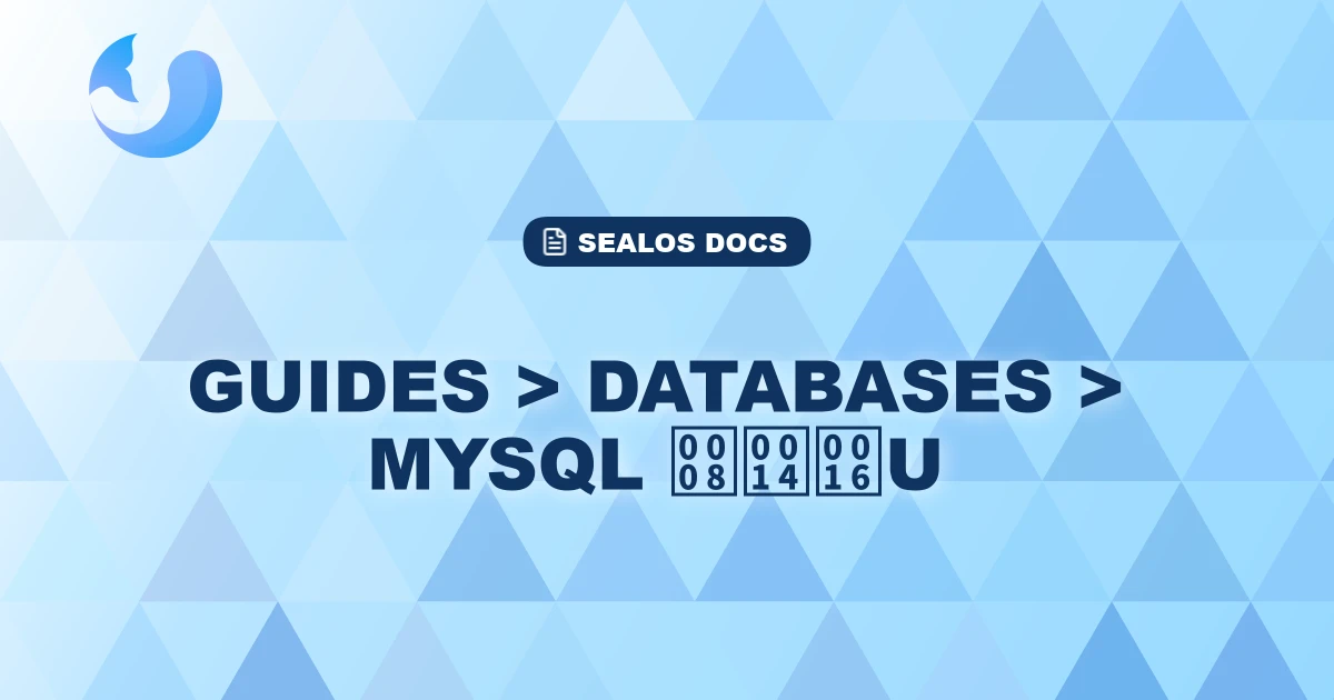 Guides Databases Mysql Python Sealos Docs